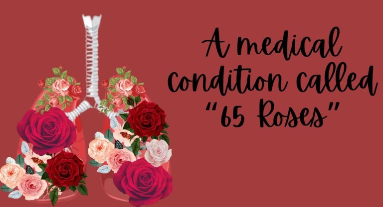 Cystic Fibrosis (CF)"sixty-five roses" as a nickname - medlight2u.com